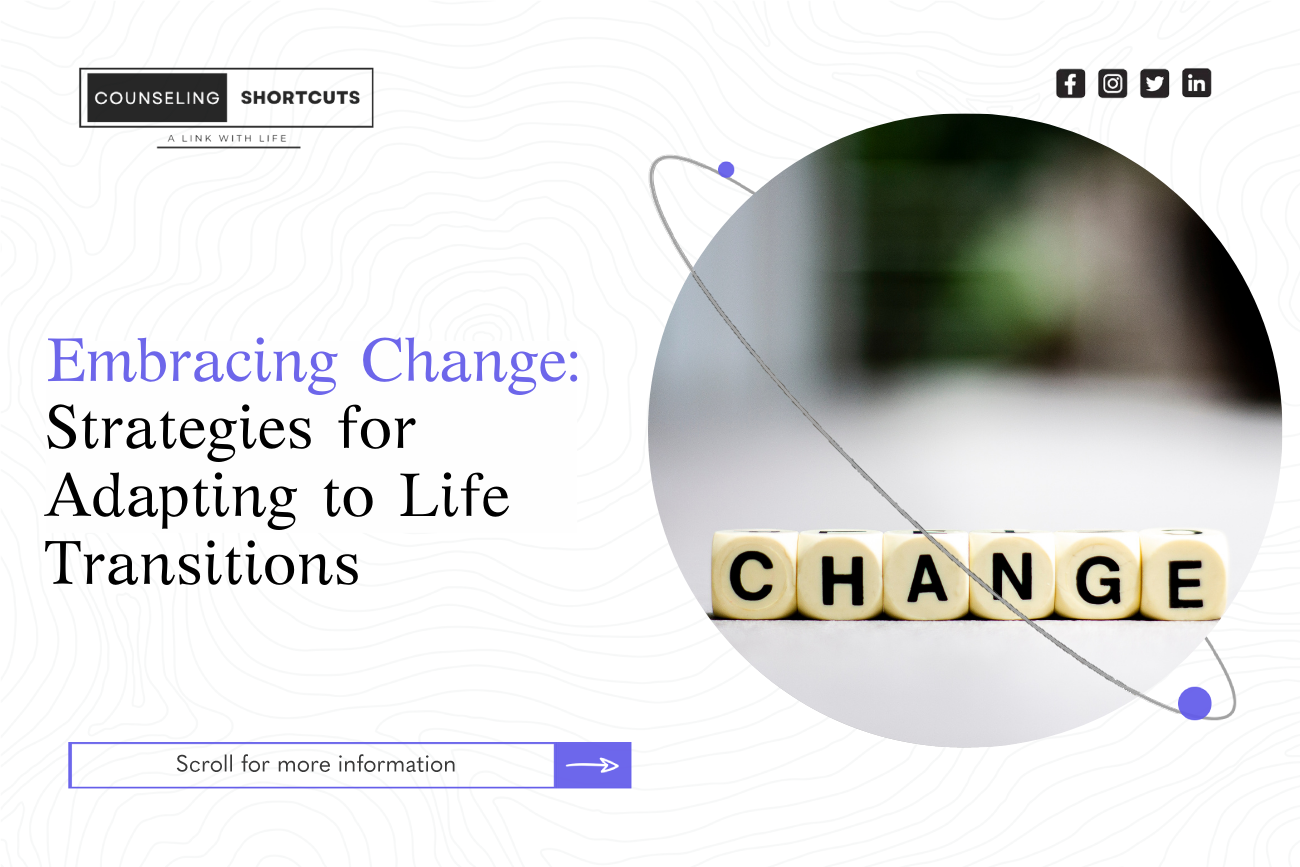 Embracing Change: Strategies for Adapting to Life Transitions ...